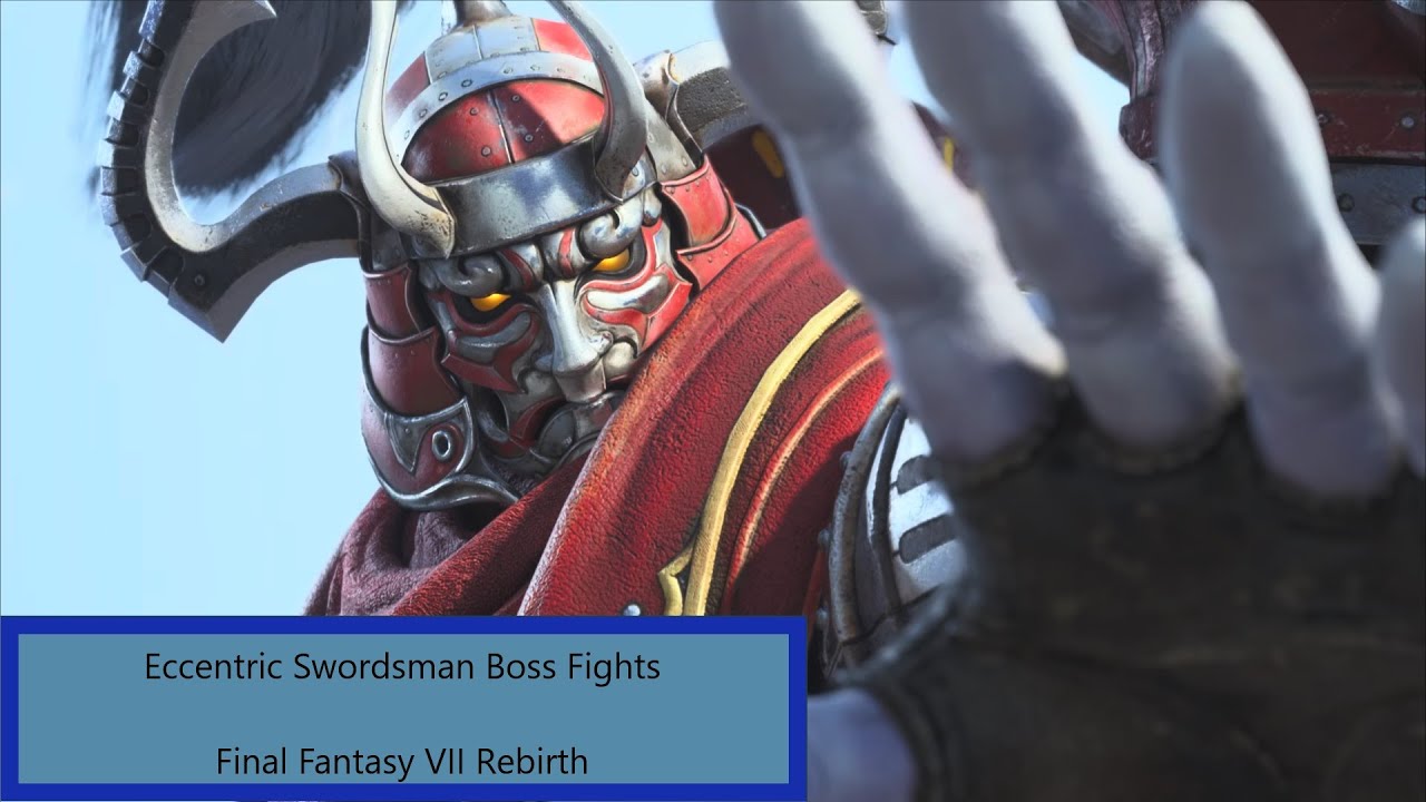 Eccentric Swordsman Boss Fights - Final Fantasy VII Rebirth (4k) - YouTube