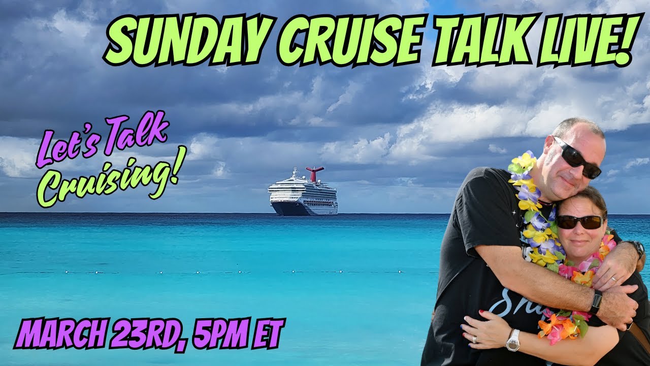 Sunday Cruise Talk Live! | Let's Talk Cruising! - YouTube