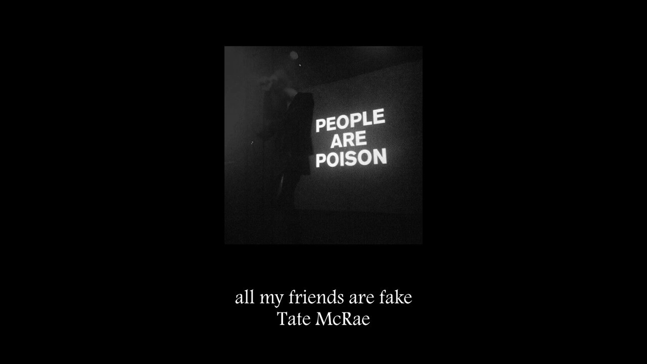 Tate McRae - all my friends are fake (Lyrics) - YouTube