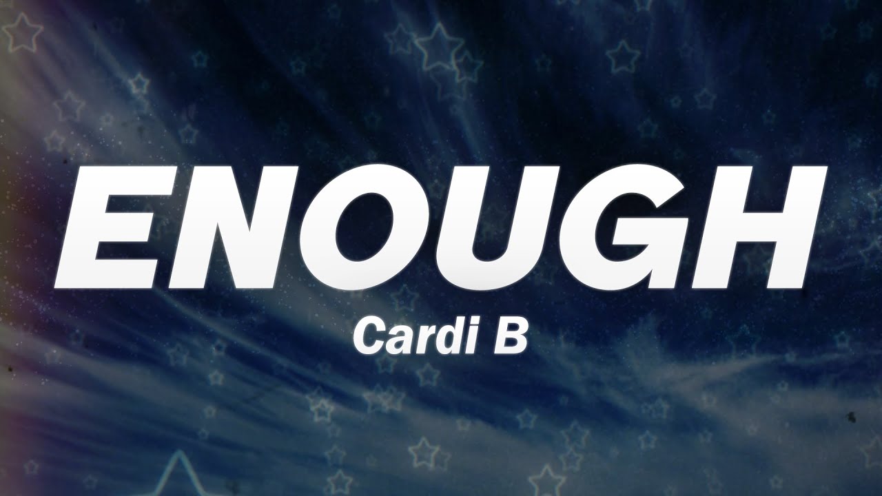 Cardi B - Enough (Miami) (Lyrics) - YouTube