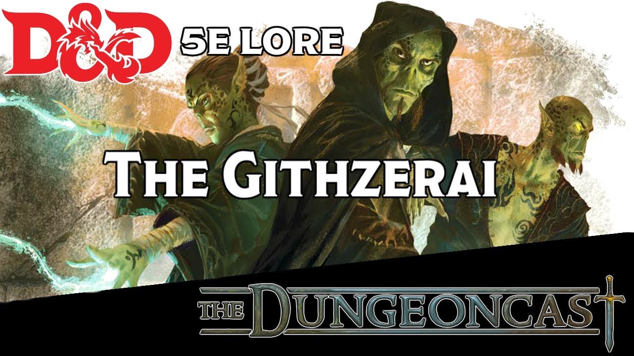 Races of the Realms: The Githzerai - The Dungeoncast Ep.108 - YouTube