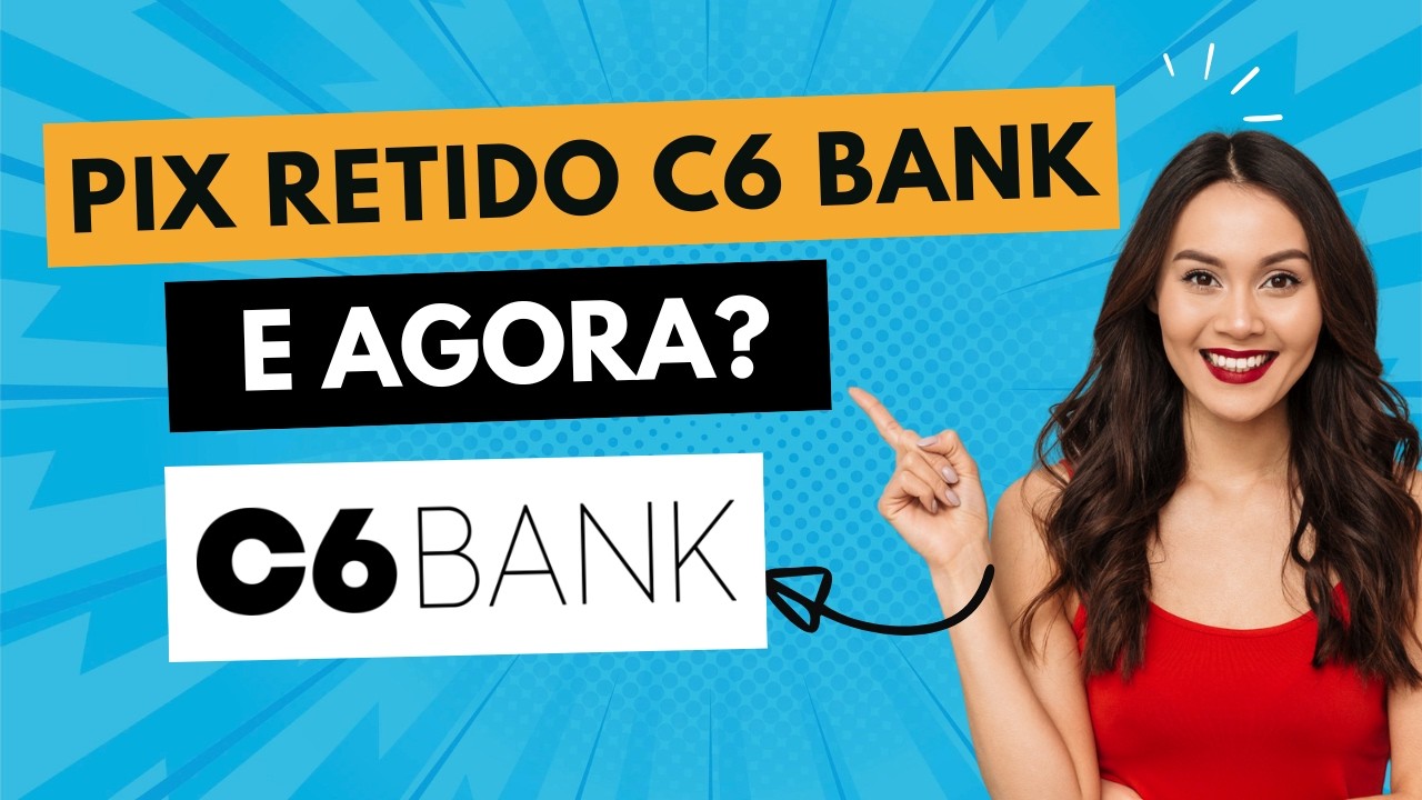 PIX RETIDO C6 BANK - Entenda pix em análise c6 bank - YouTube