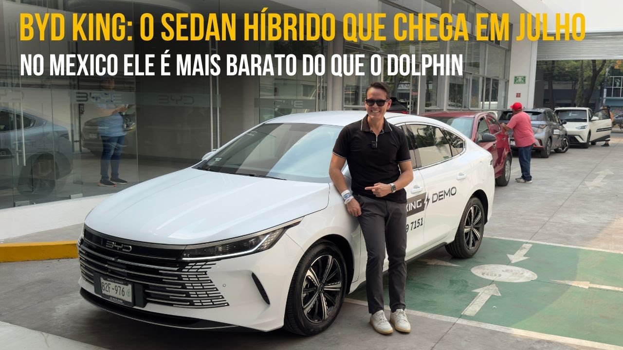 BYD King: O sedan híbrido da BYD que chega em julho. No Mexico ele é ...