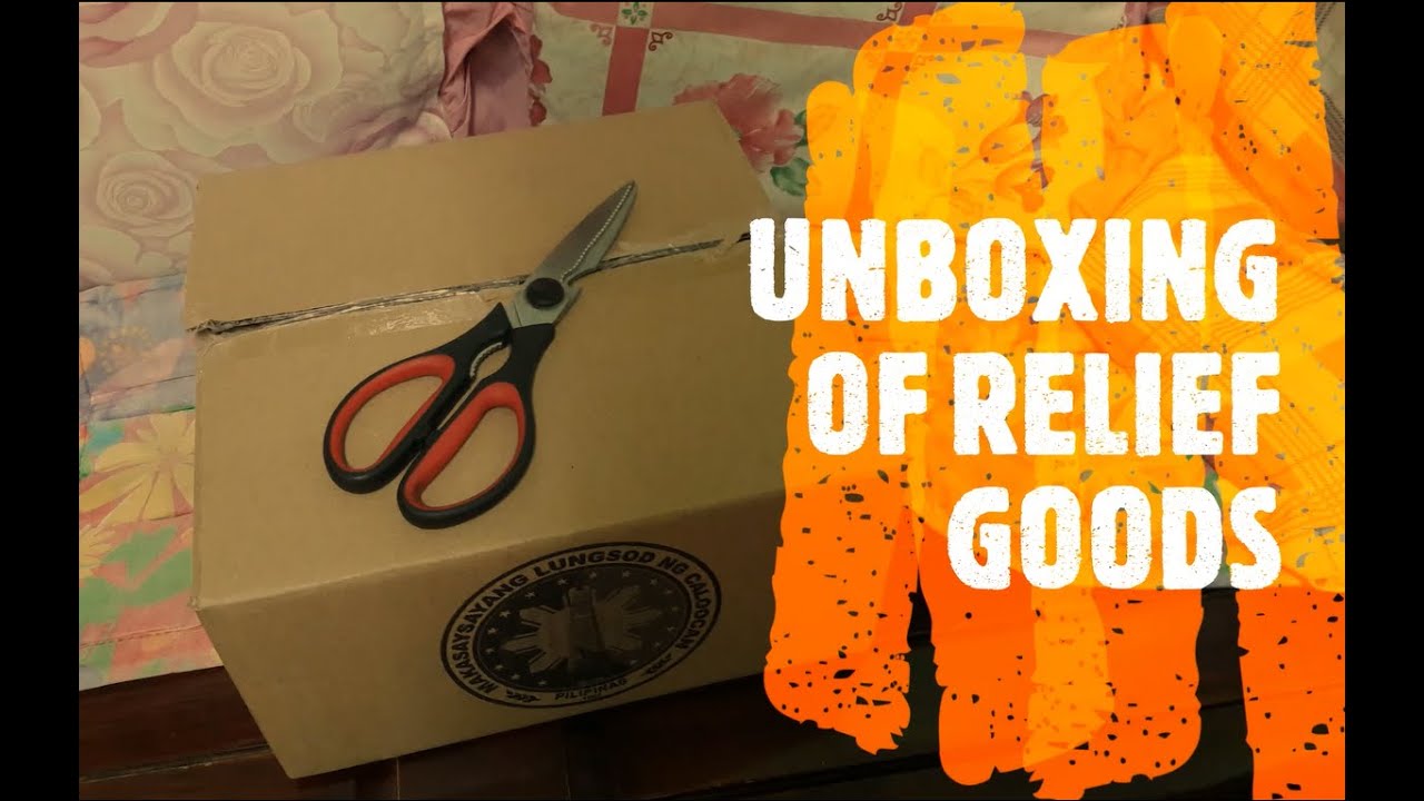 UNBOXING RELIEF GOODS - YouTube