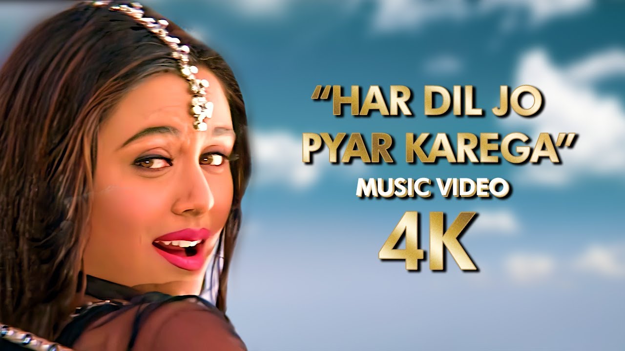 "Har Dil Jo Pyar Karega" | 4K Music Video | 2000 Har Dil Jo Pyar Karega ...