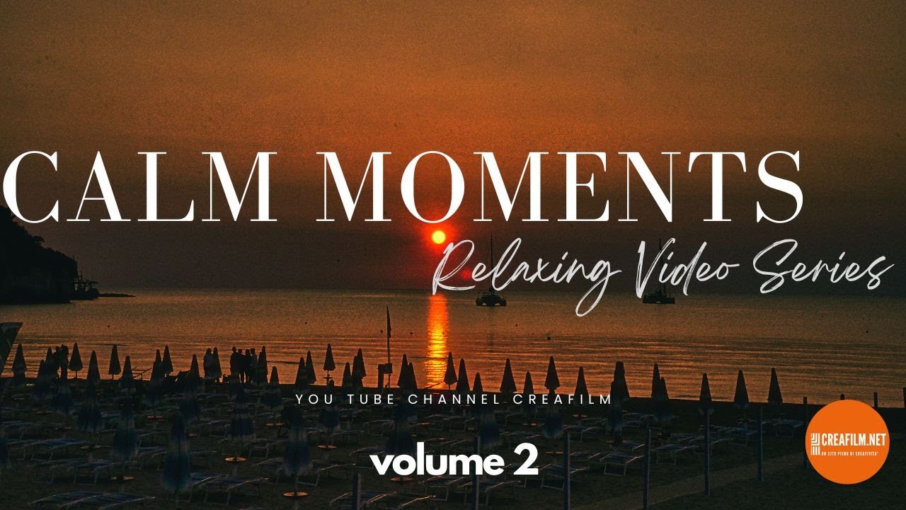 Calm Moments Vol. 2: Un'Esperienza di Relax Profondo - Calm Moments : A ...