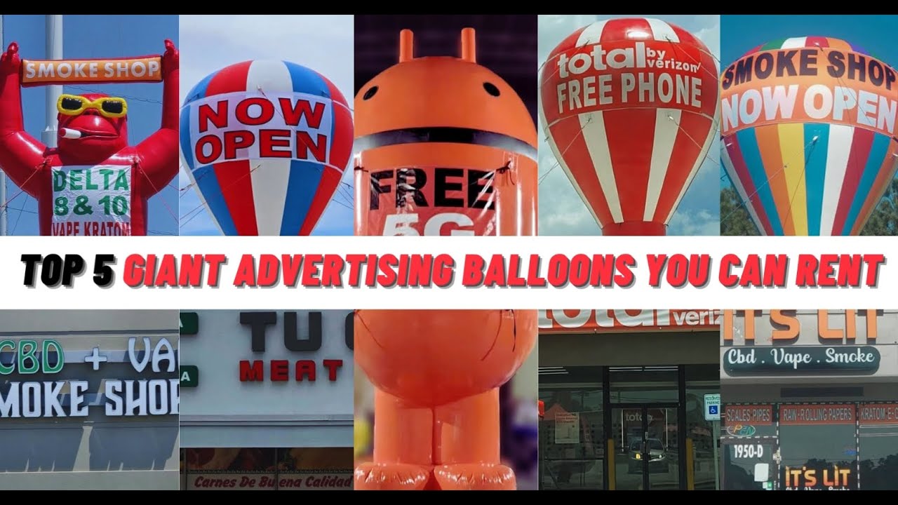 Giant Advertising Balloons Rental: Top 5 Eye-Catching Options for Your ...