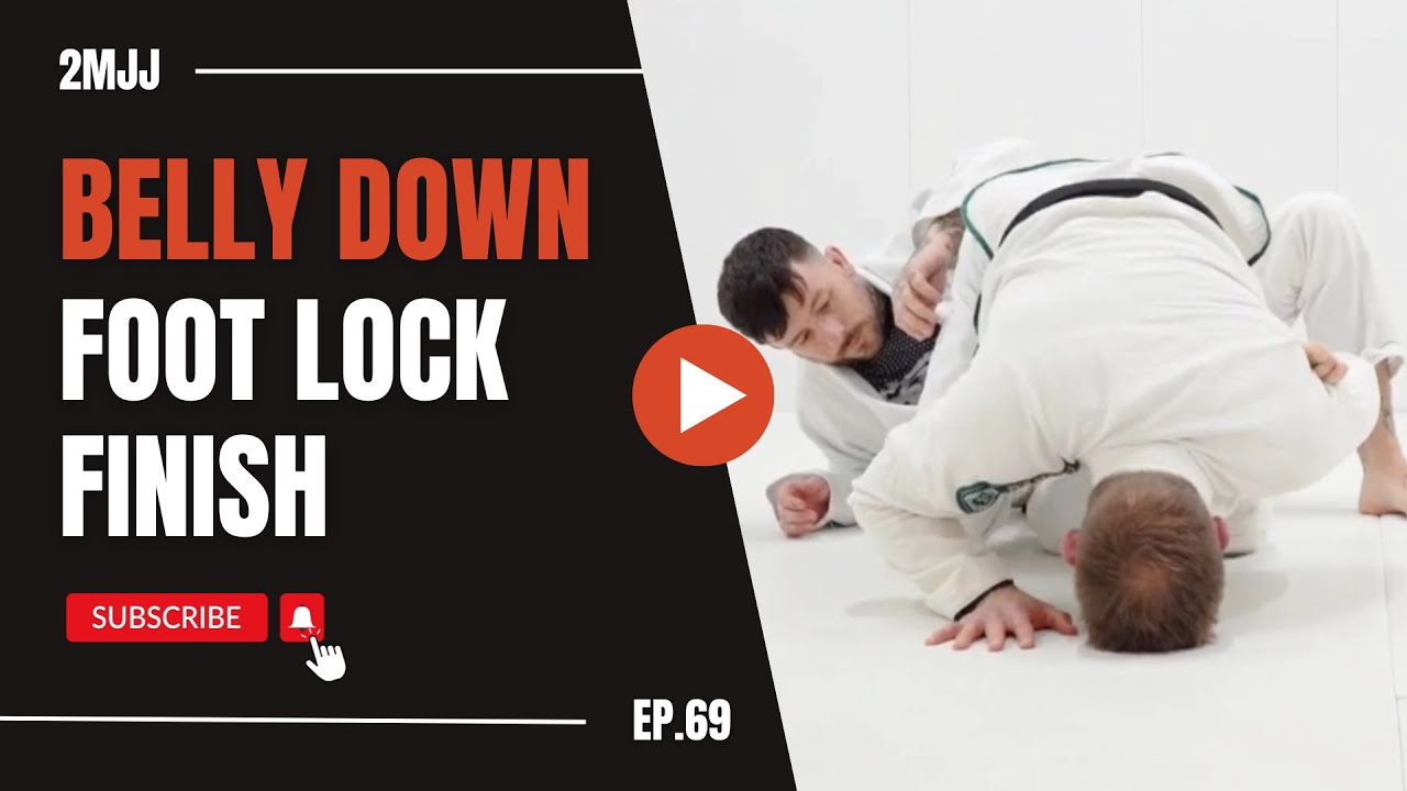 Belly Down Foot Lock Details // 2MJJ Ep.69 - YouTube