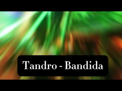 Tandro - Bandida - YouTube
