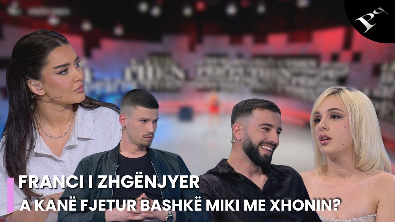 A kanë fjetur bashkë Miki me Xhonin? Franci i zhgënjyer - YouTube
