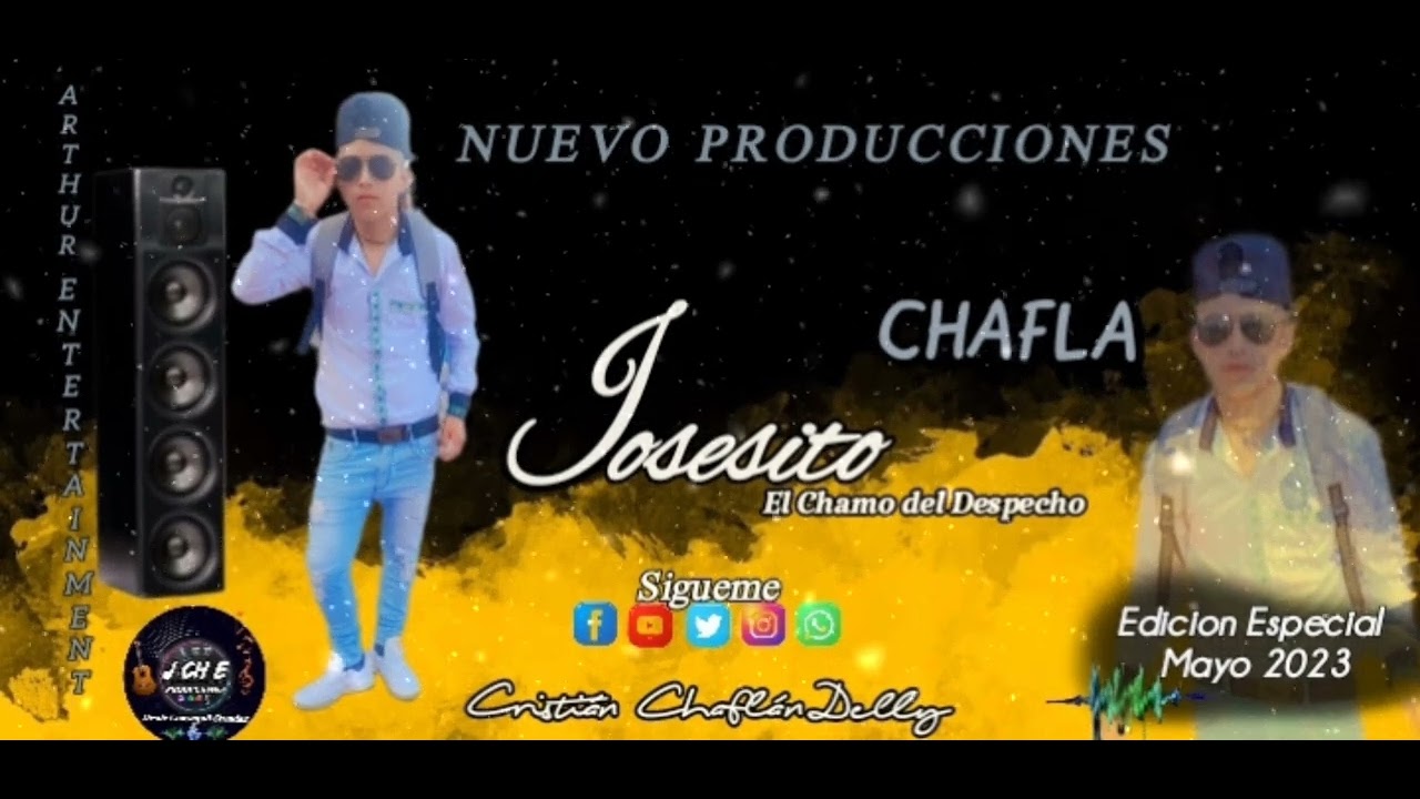 Josesito Chafla El Chamo Del Despecho (Tema Amor A Primera vista) Adio Oficial( Exito 2023 ...