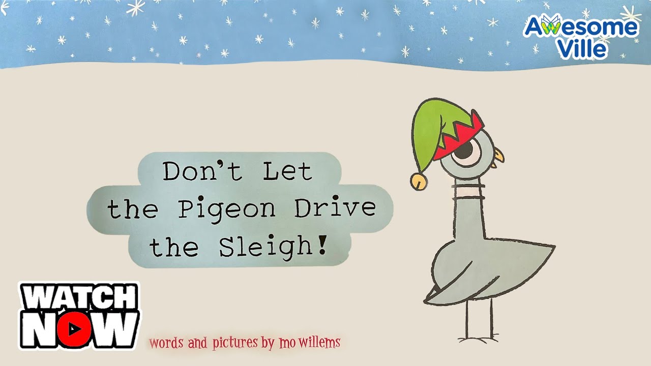 Don't let the Pigeon drive the Sleigh - Read aloud story - YouTube