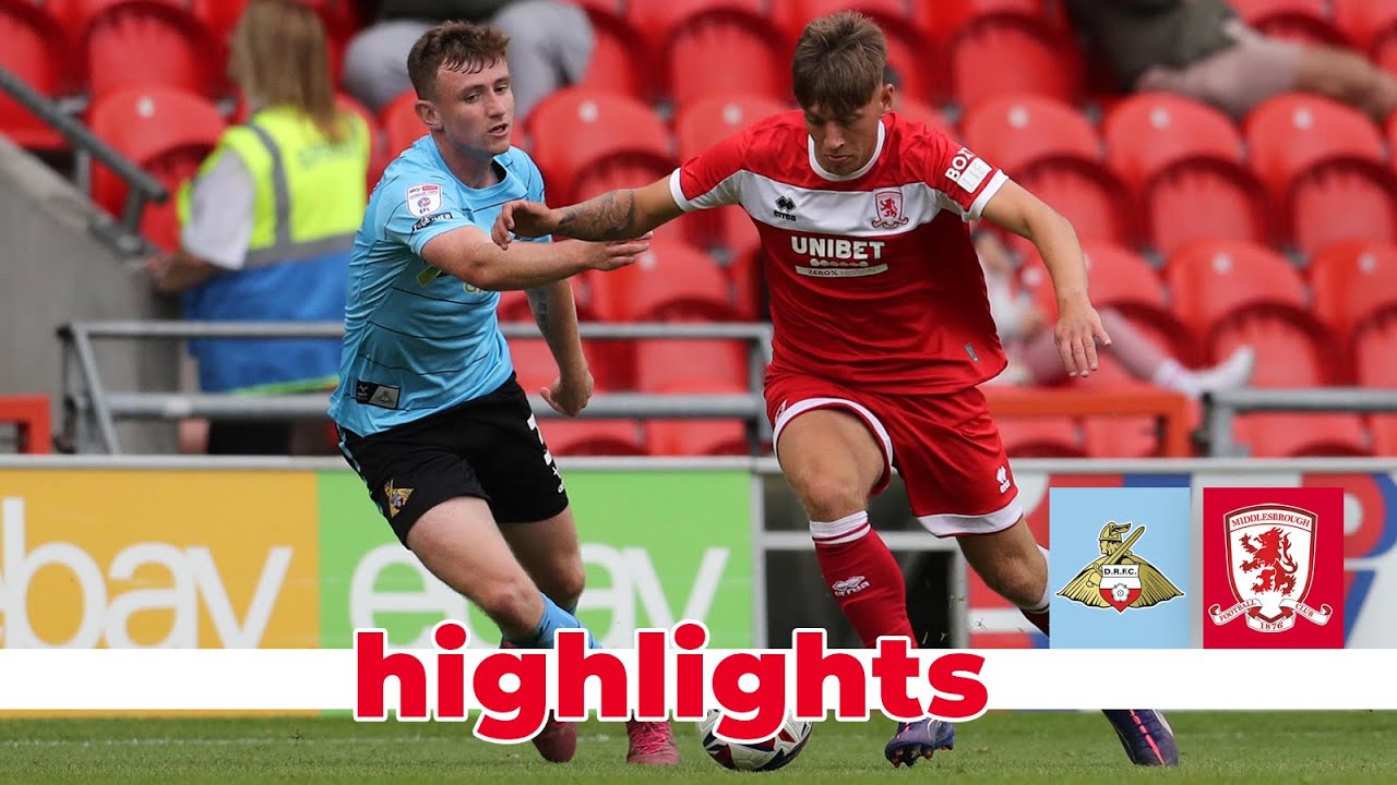 Pre-Season | Highlights | Doncaster Rovers 3 Boro 5 - YouTube