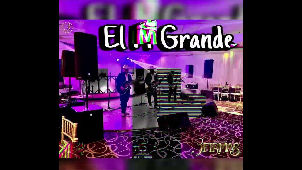 Grupo 3 Firmas - El M Grande (Cover) - YouTube