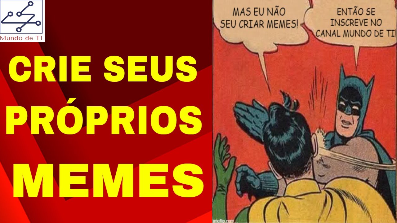 MEMES: Como Criar Memes Fácil e Rápido no Celular ou PC - YouTube