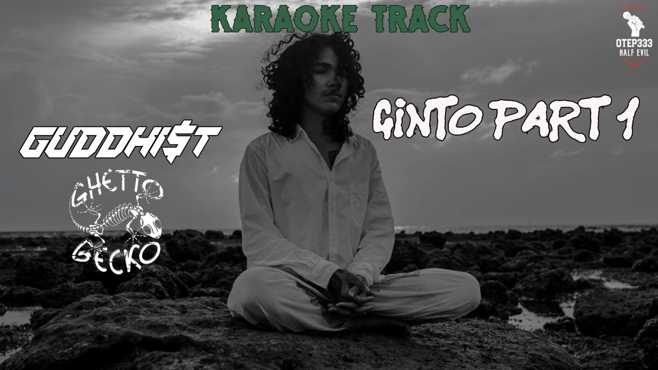 Guddhist ft. Ghetto Gecko | Ginto Part 1 🎤HQ Karaoke🎤 - YouTube