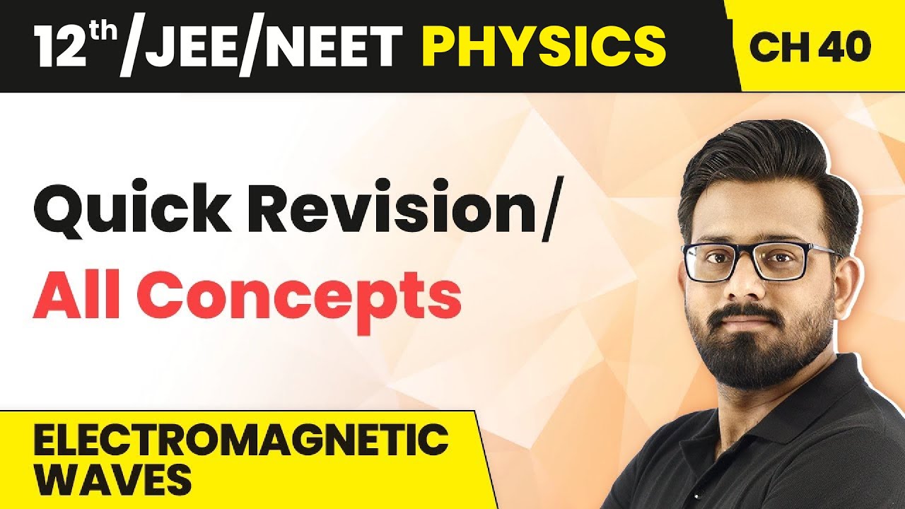 Electromagnetic Waves - Quick Revision/All Concepts | Class 12 Physics ...