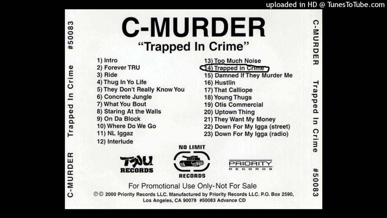 C-Murder - Trapped In Crime (2000 New Orleans,Louisiana) (****Unreleased No Limit Records ...