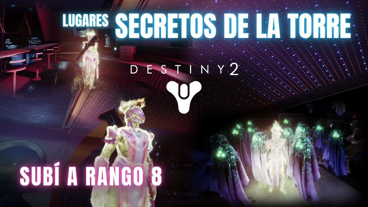 Destiny 2 | Subo a Rango 8 y te Enseño Lugares Secretos de la Torre ...
