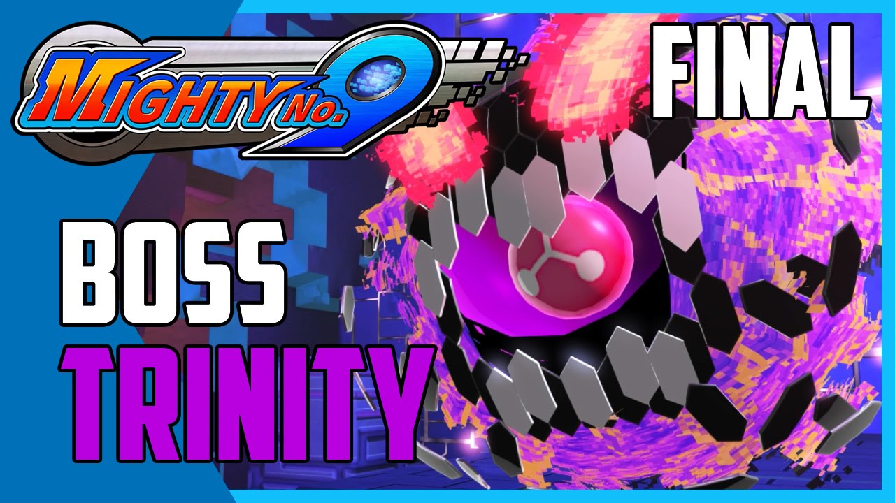 Mighty No. 9 #Final - A verdadeira forma da Trinity! - YouTube