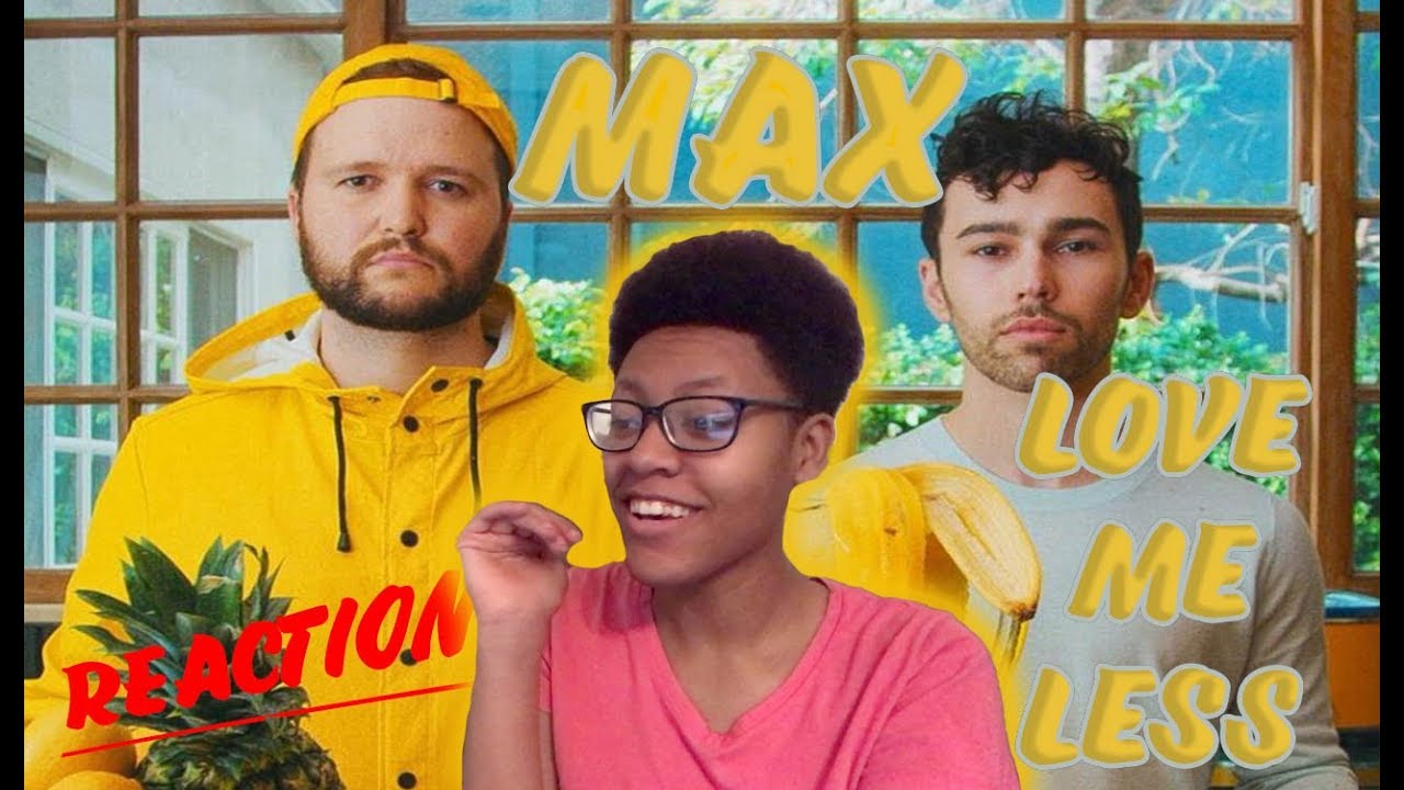 MAX (feat. Quinn XCII) Love Me Less (Music Video) Reaction - YouTube