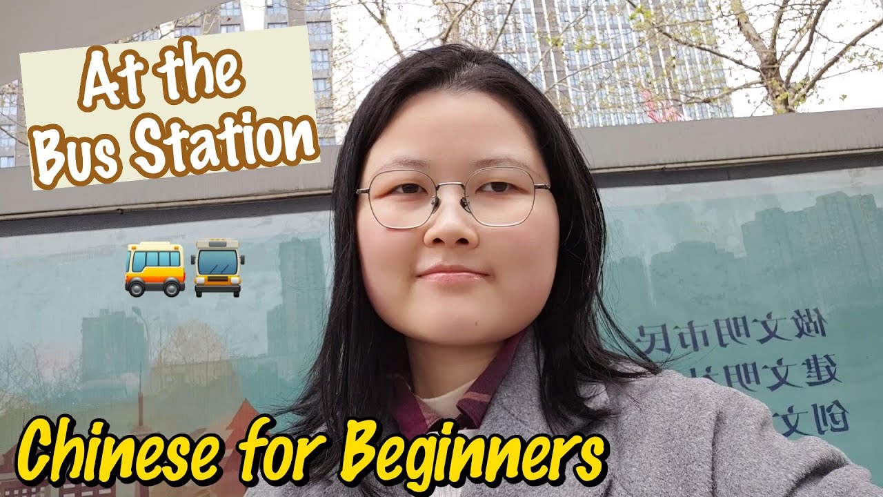Chinese for Beginners|At the Bus Station|How to Get Around in China ...