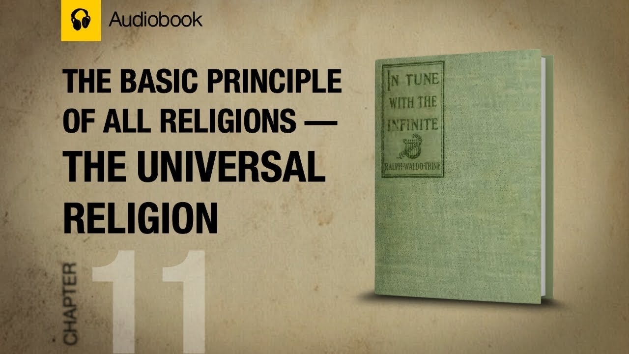 11 - THE BASIC PRINCIPLE OF ALL RELIGIONS—THE UNIVERSAL RELIGION | In ...