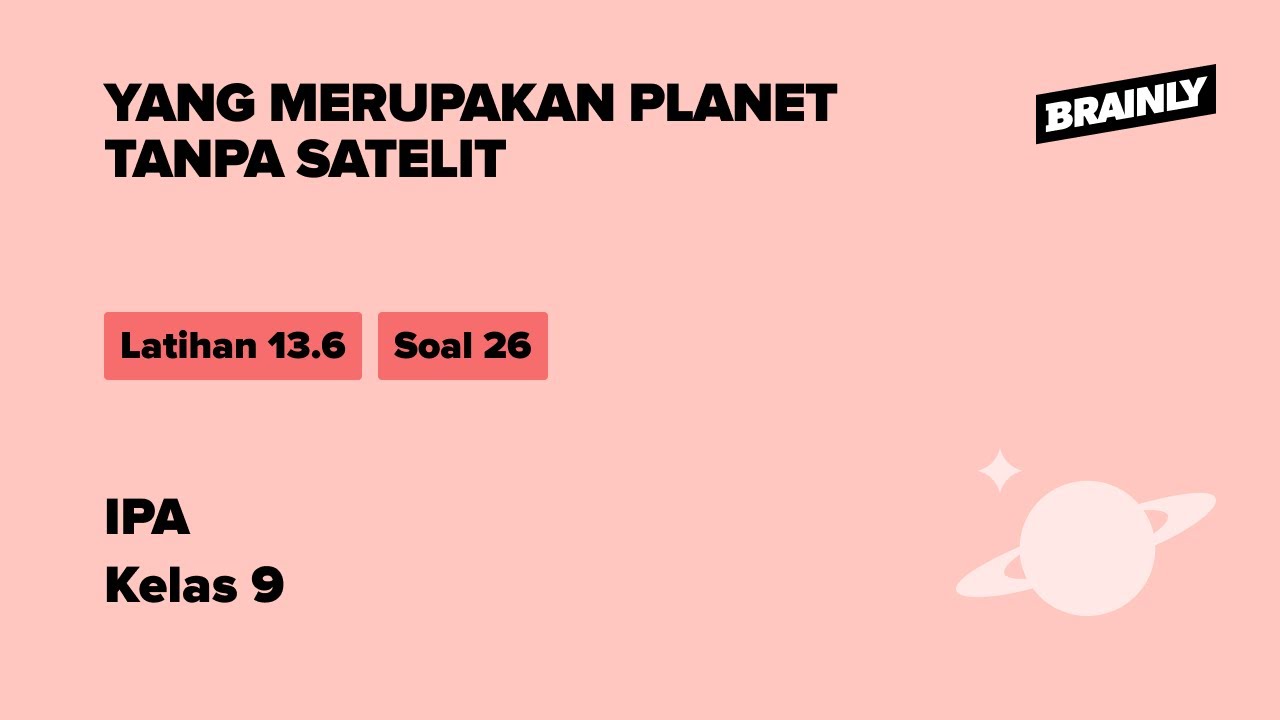 Yang merupakan planet tanpa satelit | Belajar IPA SMP/MTs | Kelas 9 ...