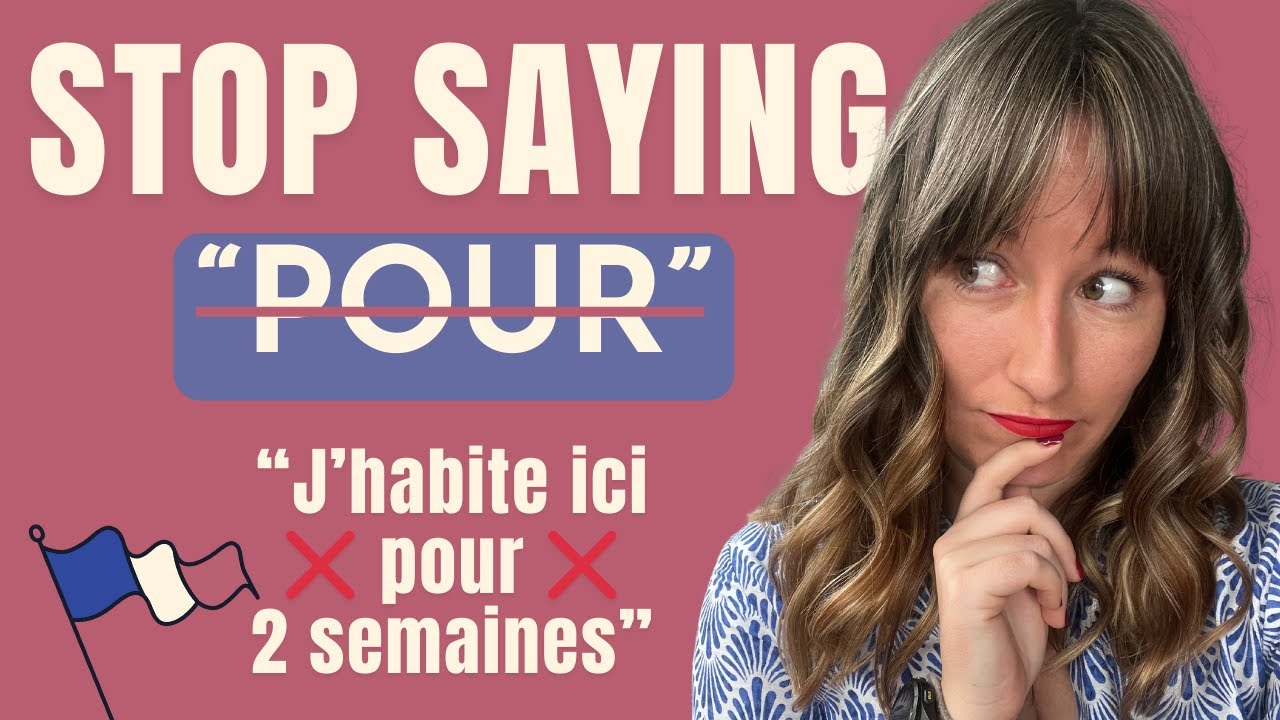 The #1 mistake French learners make in French⏳(IL Y A, PENDANT, POUR ...