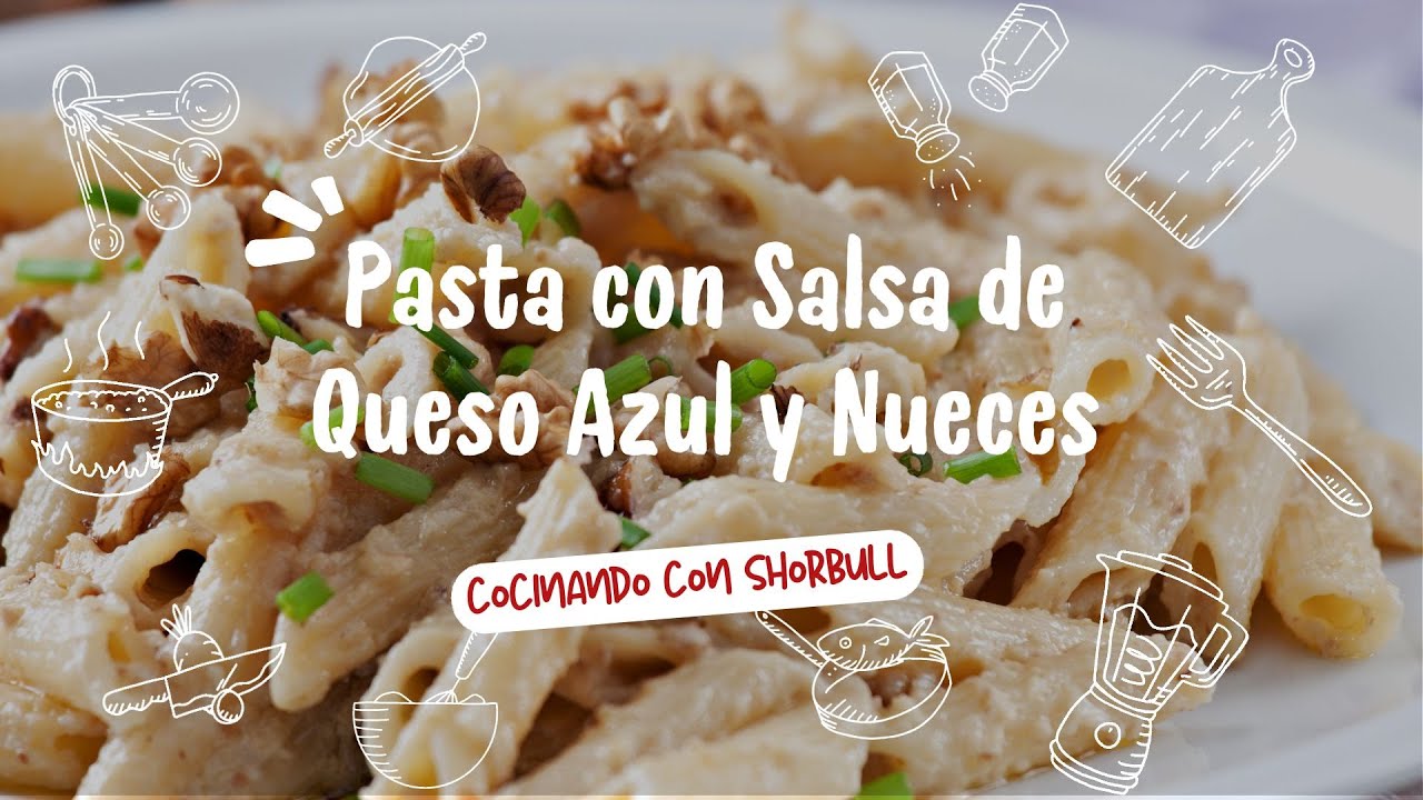 Pasta con Salsa de Queso Azul y Nueces: Cocinando con Shorbull - YouTube