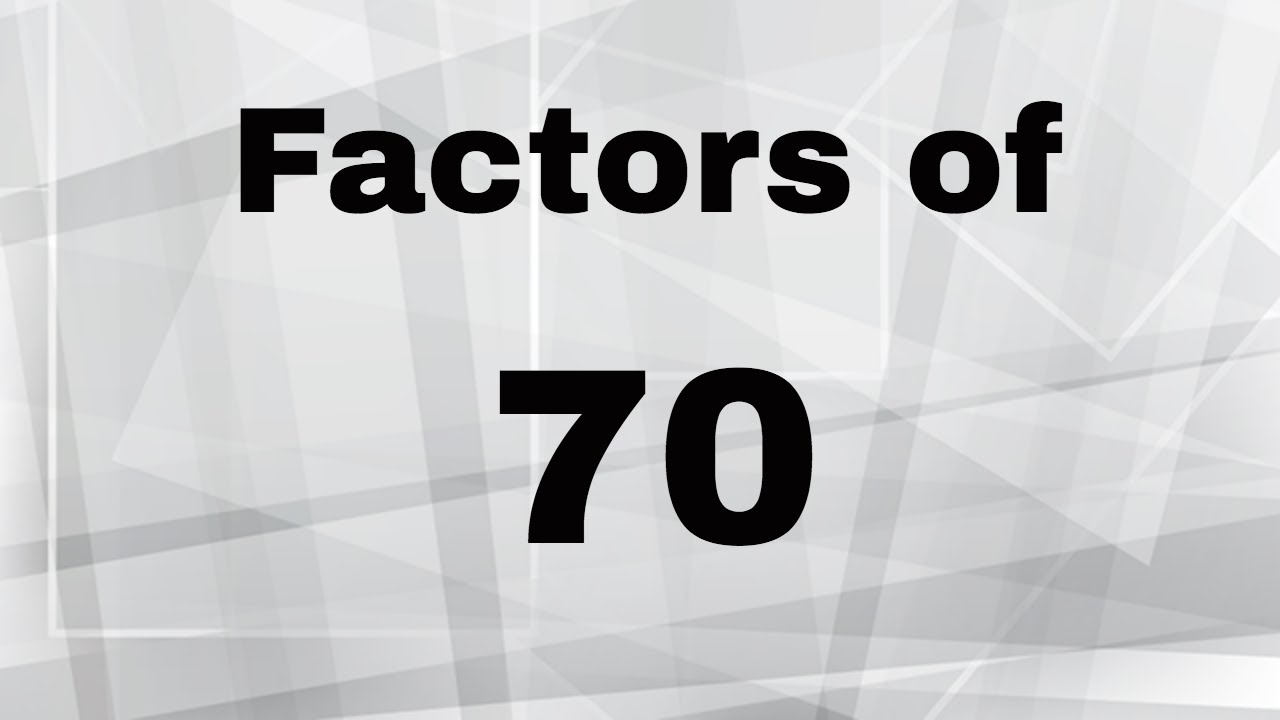 Factors Of 70 YouTube