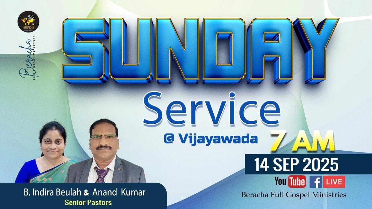 Beracha Worship Service-1 || 7:00 AM || 14-09-2025 || Pastor B. Anand ...