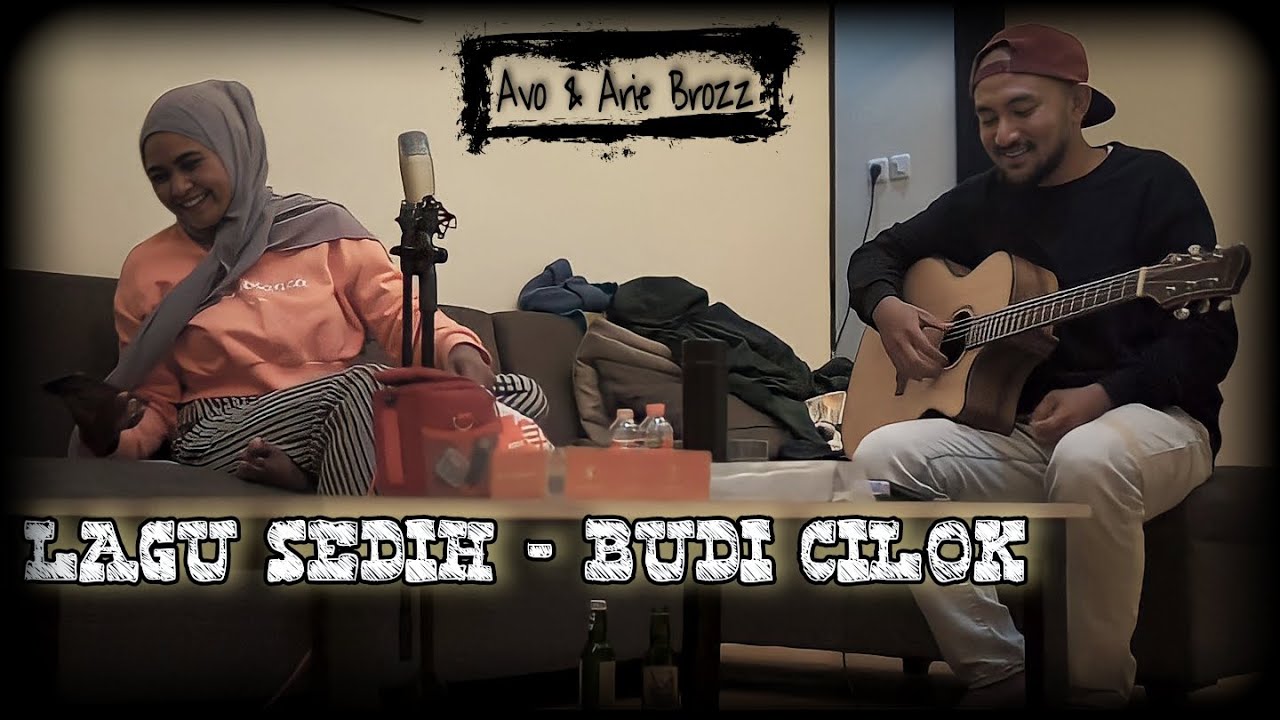 VIRAL !!! LAGU SEDIH - BUDI CILOK || AVO & ARIE BROZZ - YouTube
