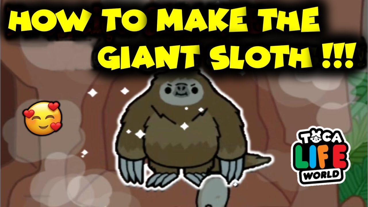 How to Make the Giant Sloth in Toca Life World!!! - YouTube