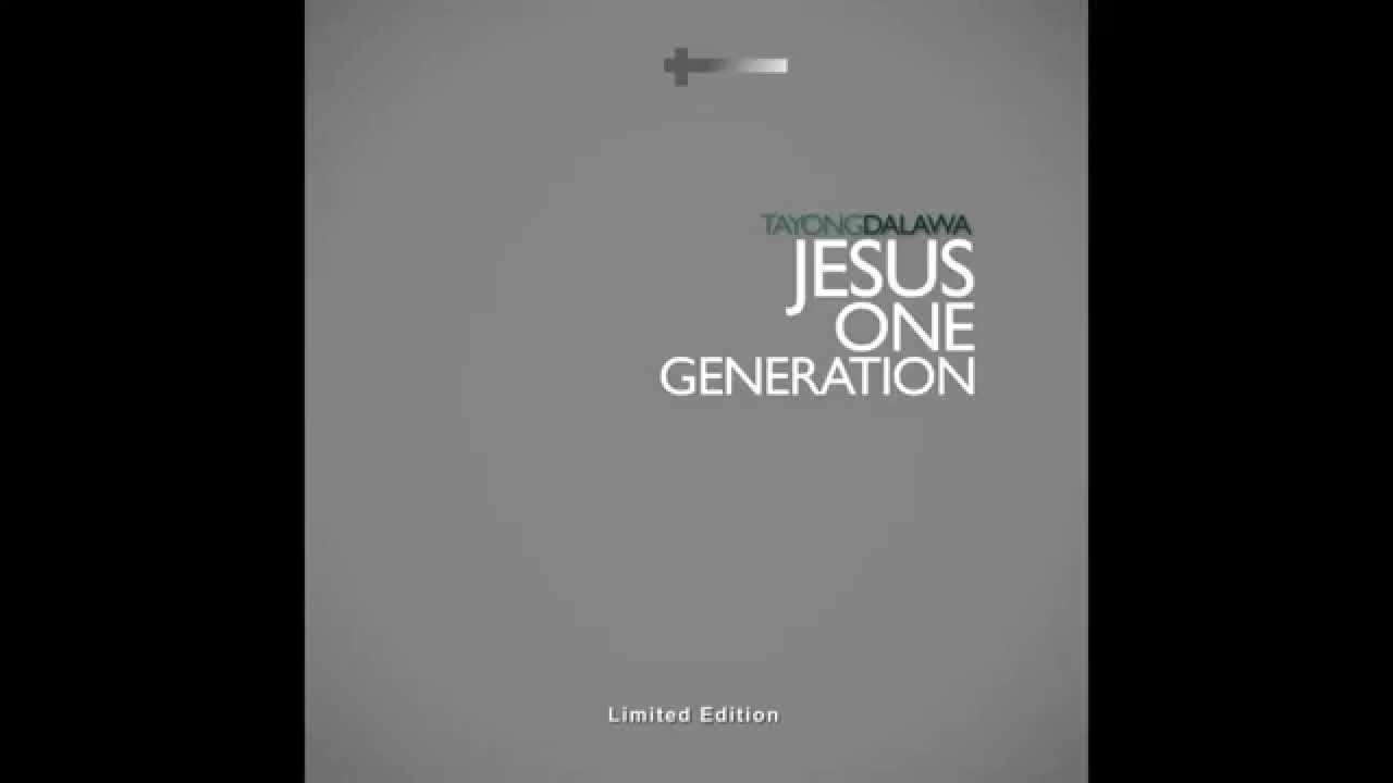 Hari ng Kaluwalhatian - JESUS ONE GENERATION - YouTube