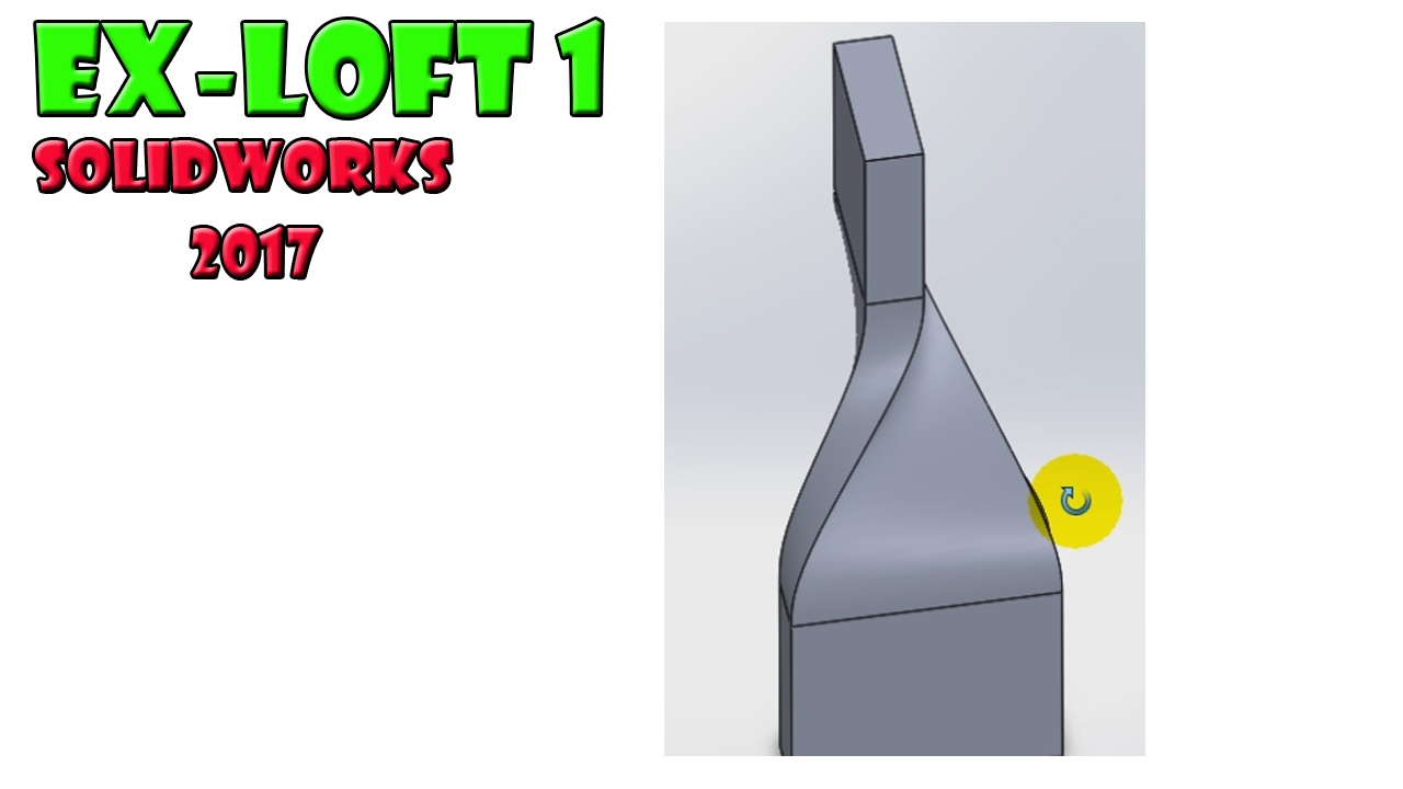 loft solidworks 1 - YouTube