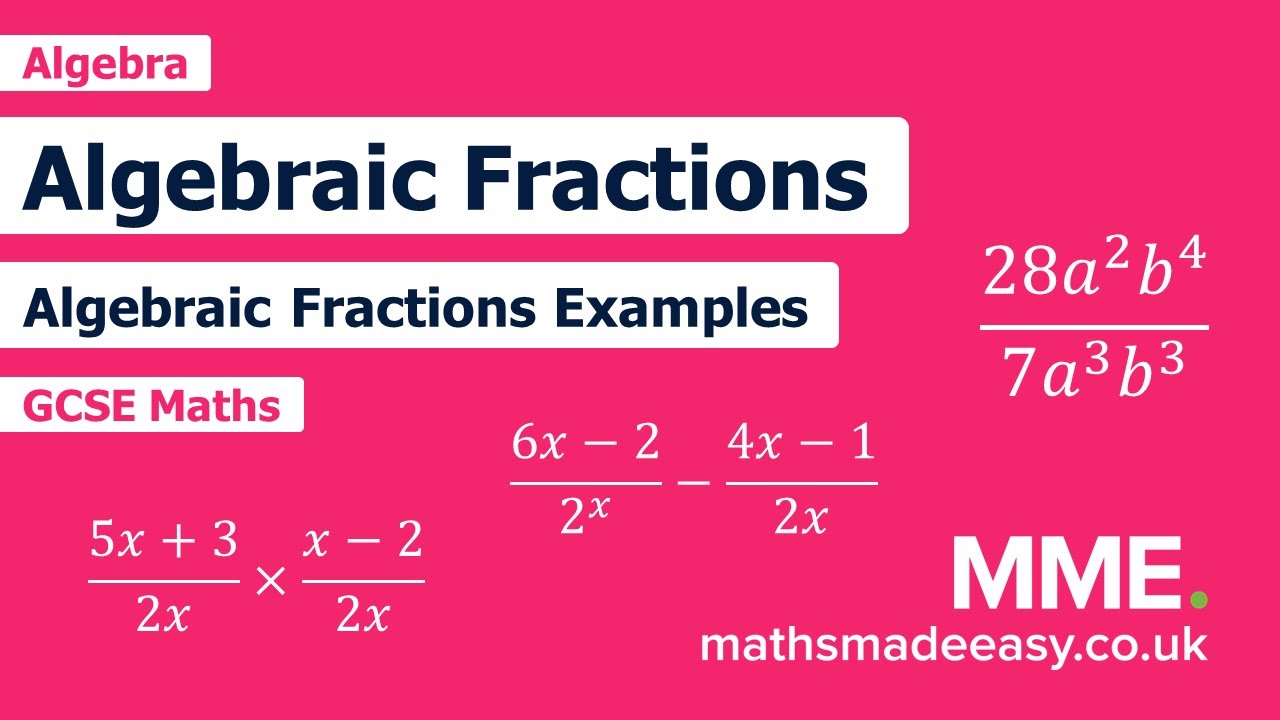 Algebra - Algebraic Fractions (Video 5) - YouTube