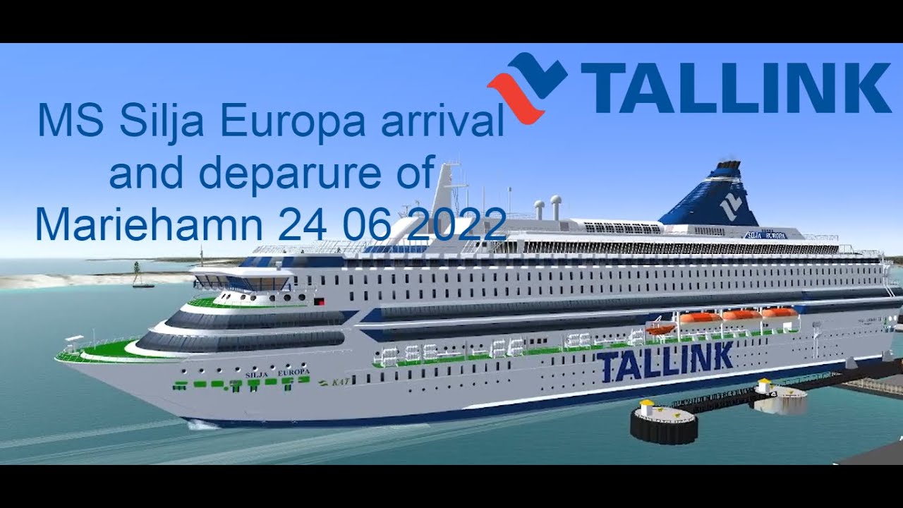 MS Silja Europa arrival and departure Mariehamn 24 06 2022 | Recreation ...