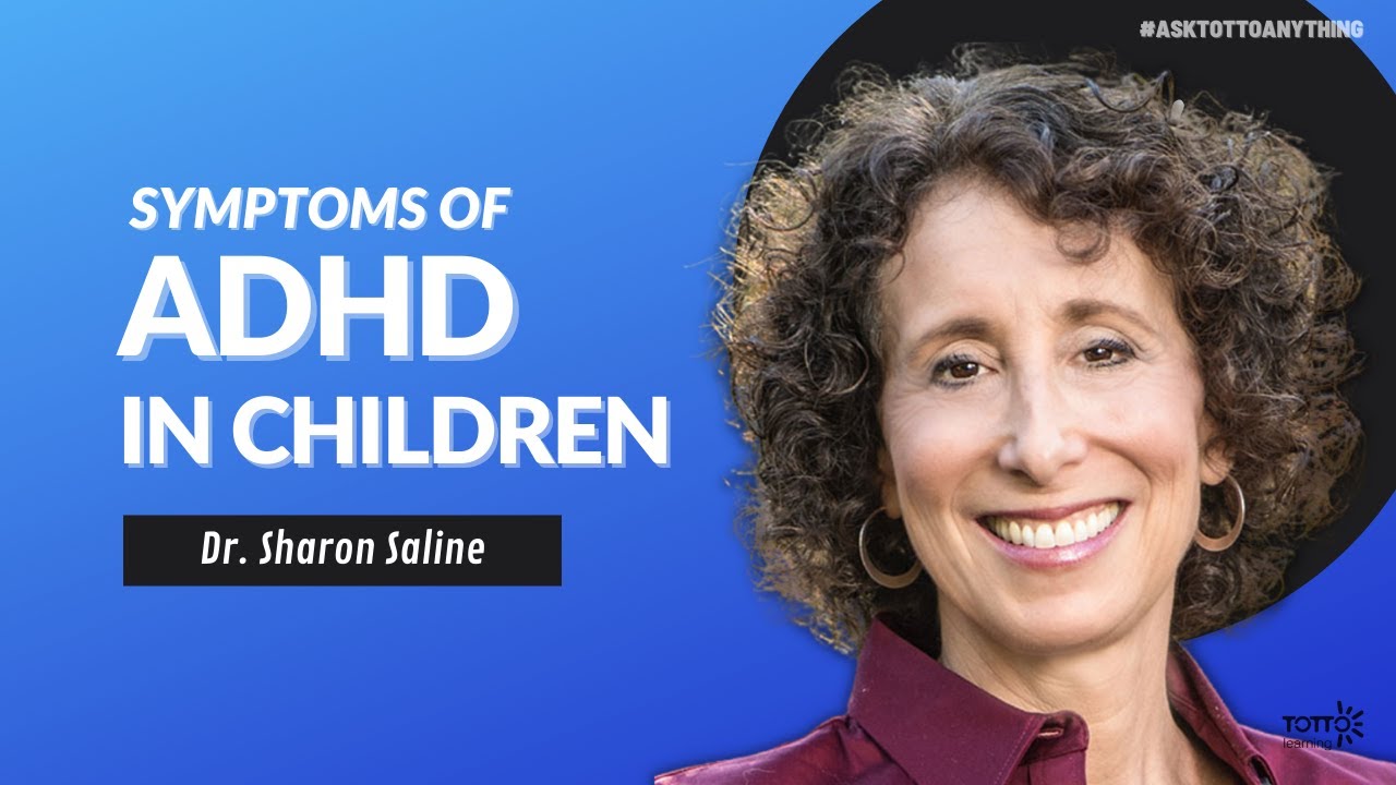 Symptoms of ADHD - Dr. Sharon Saline - YouTube