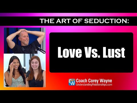 Love Vs. Lust