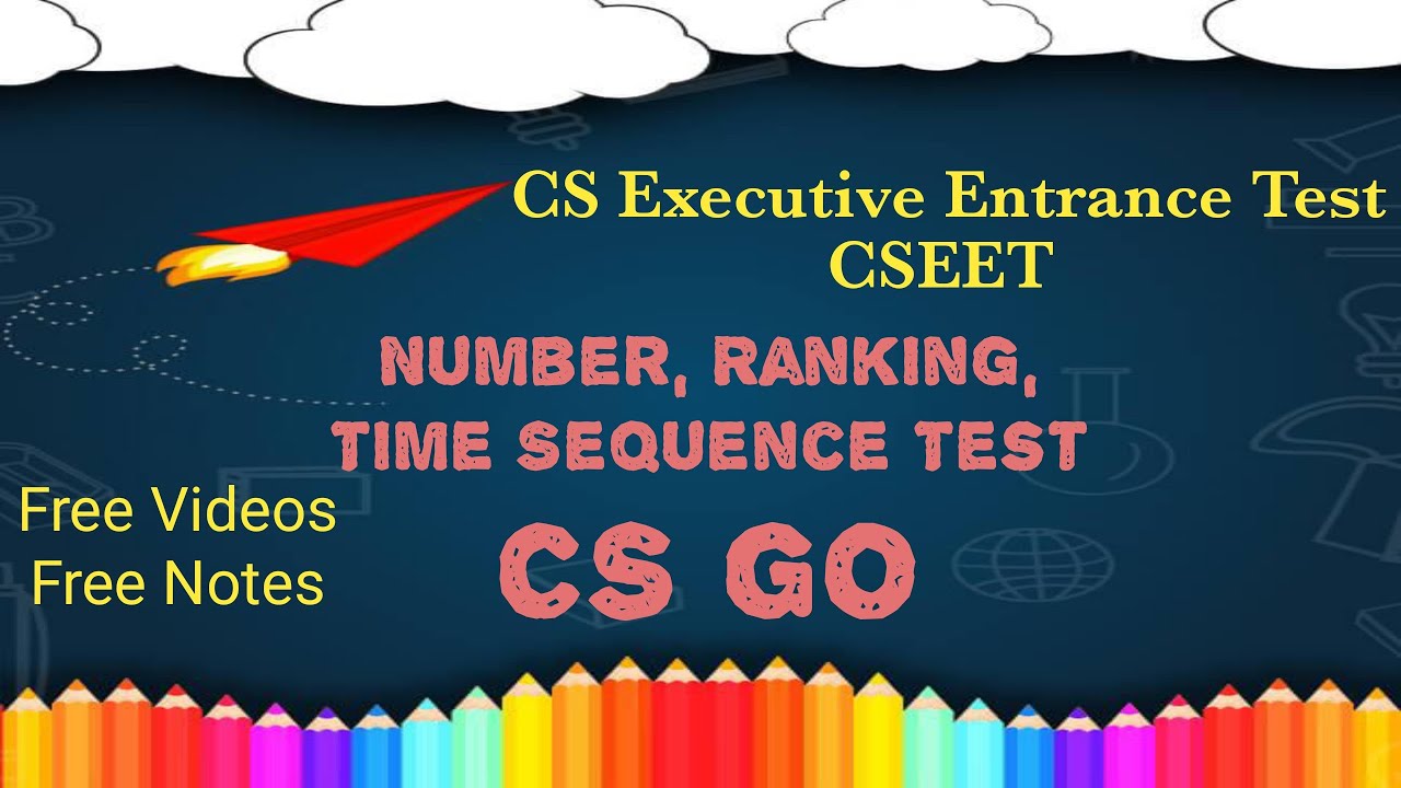 CSEET Number Ranking and Time Sequence Test | CSEET Logical Reasoning ...