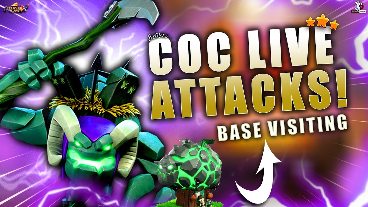 COC LIVE Base Visiting & Tips | Clash of Clans Live stream Lavaloon ...
