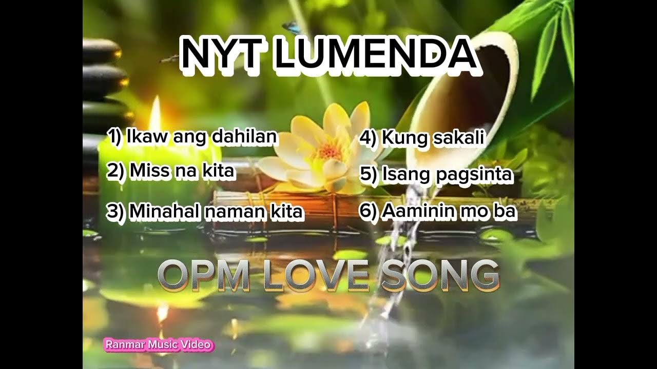 IKAW ANG DAHILAN-NYT LUMENDA (OPM LOVE SONG(LYRIC VIDEO) - YouTube