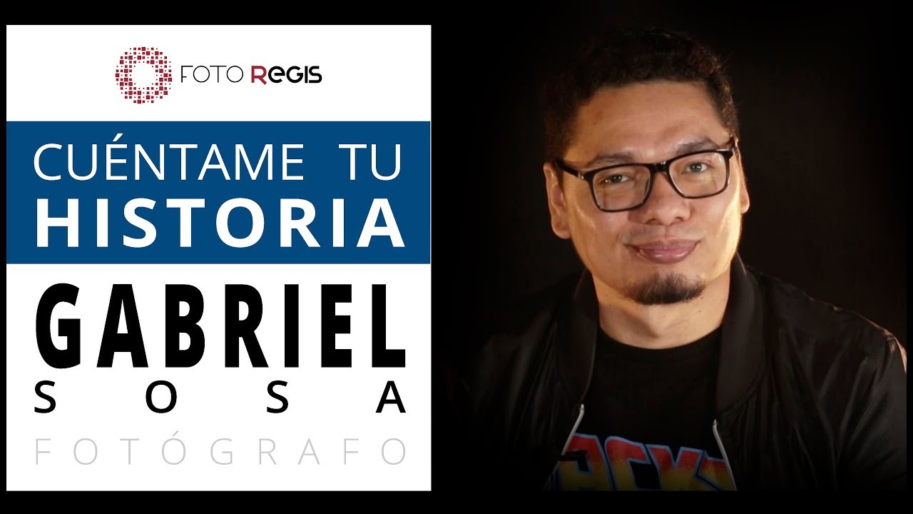 Cuéntame tu Historia con el Fotógrafo Profesional Gabriel Sosa - YouTube