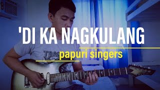 'di Ka nagkulang by papuri singers | lead guitar cover Acordes - Chordify