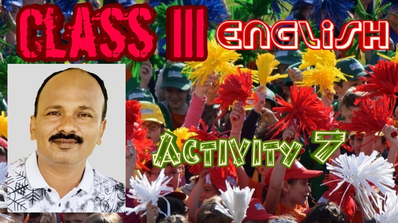 Class III English Lesson 4 Activity 7 YouTube class-iii-english-lesson-4-activity-7-youtube