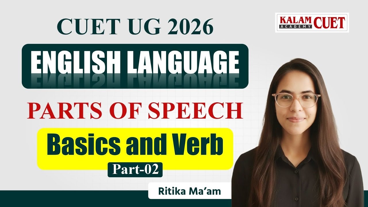 CUET UG 2026 English Language | Parts of Speech | Basics and Verb ...