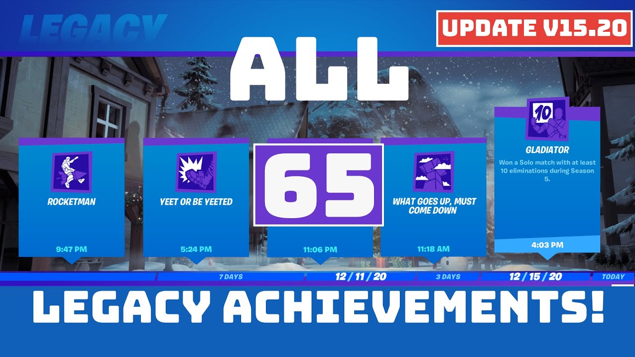 ALL 65 LEGACY ACHIEVEMENTS (v15.20 update)! 7 New Legacies & 2 Changed ...