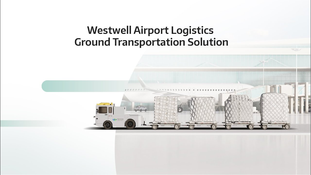 Introducing Westwell Airport Logistics Ground Transportation Solution ...