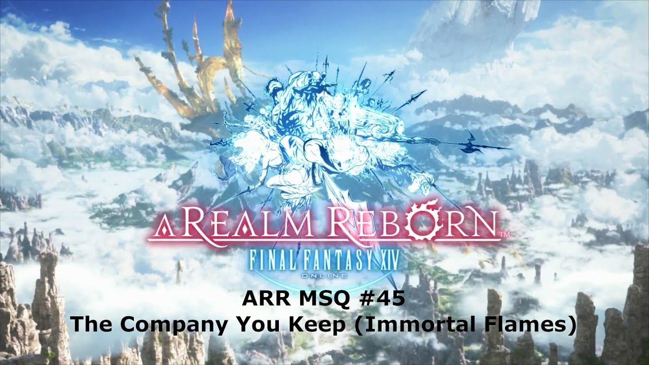 Final Fantasy XIV A Realm Reborn MSQ #45 - The Company You Keep ...
